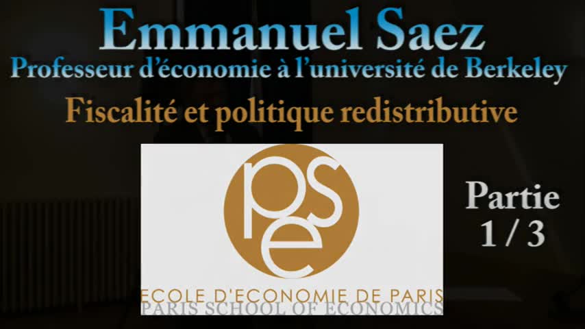 Emmanuel Saez : Fiscalité et politique redistributive — Sciences ...